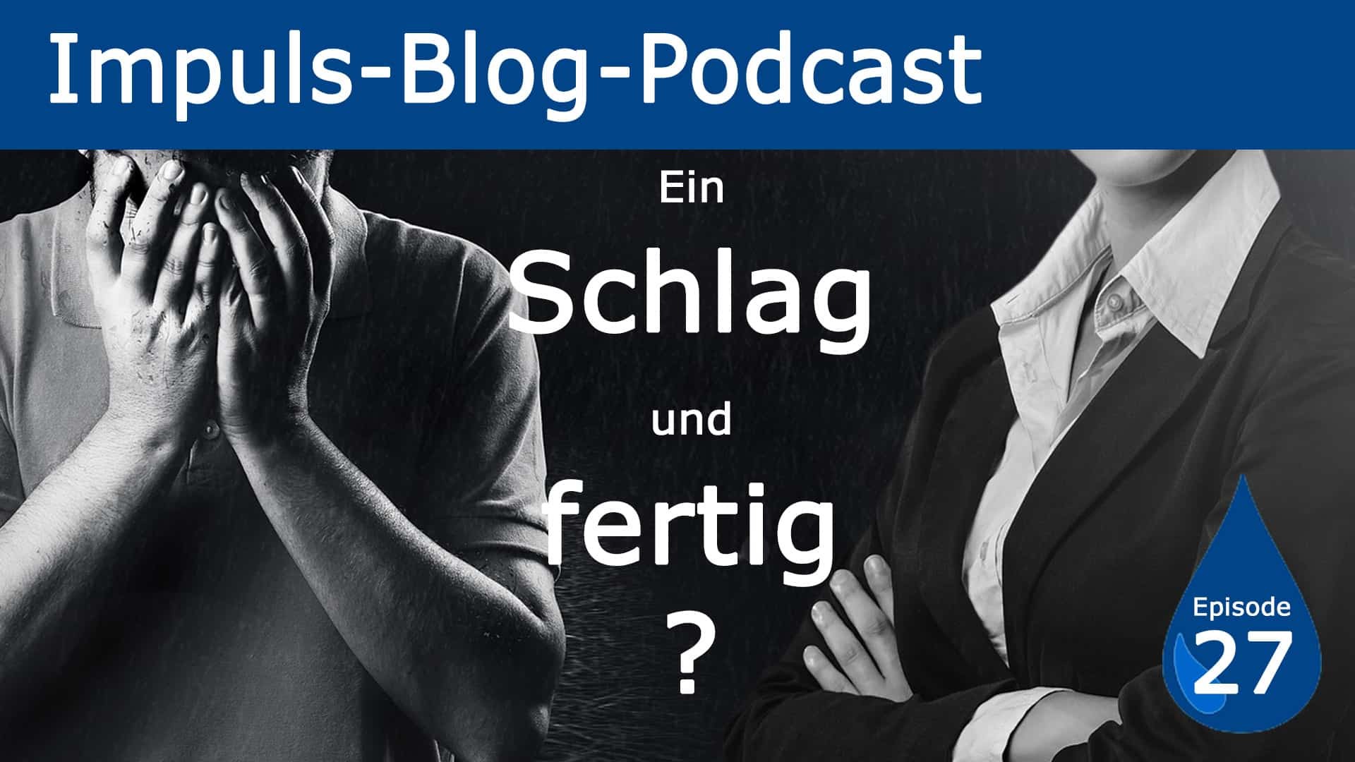 Ein SCHLAG und FERTIG! Ist das schlagfertig? | Joseph Beratung